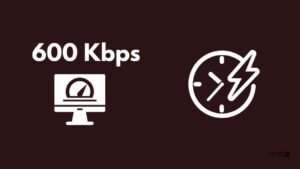 How Fast Is 600 Kbps: Understanding Internet Speeds – TechBiva | Everything of Tech