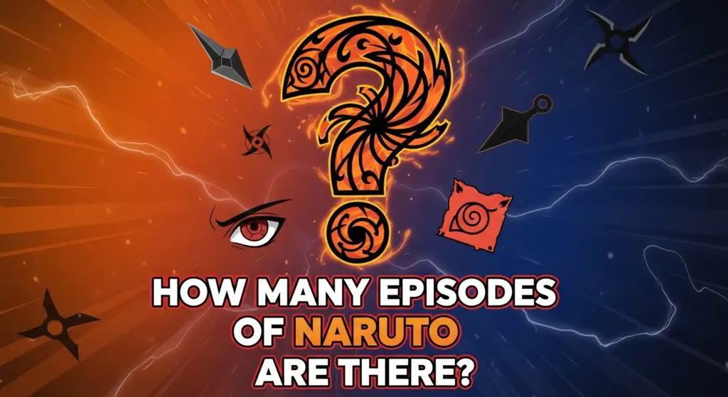 Naruto Total Episode Count: All Series Explained